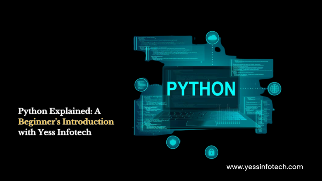 What is Python? A Beginner’s Guide by Yess Infotech | yes What is ...